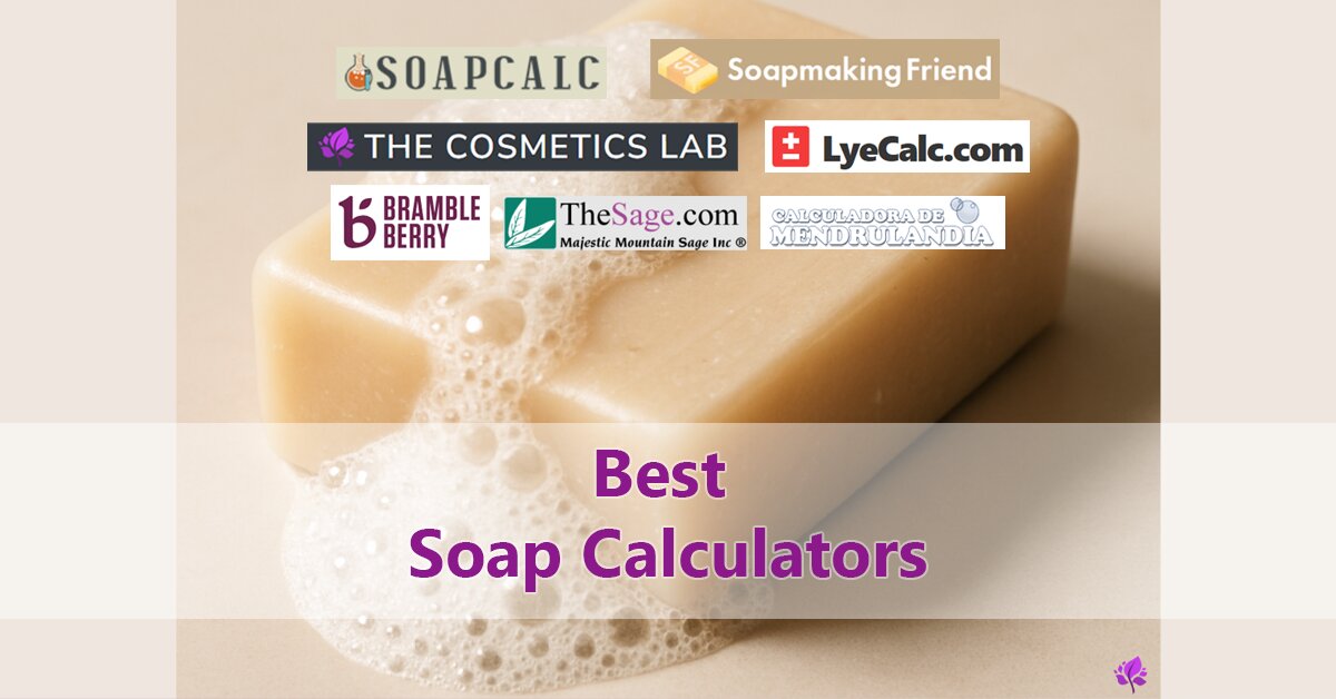 Best Soap Calculators Compared: SoapCalc, The Cosmetics Lab, Soapmaking ...